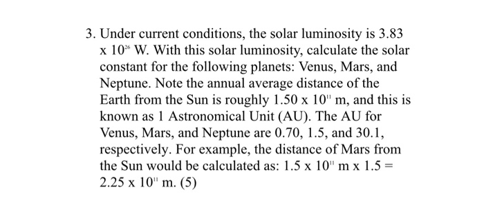 Solved Under current conditions, the solar luminosity is | Chegg.com