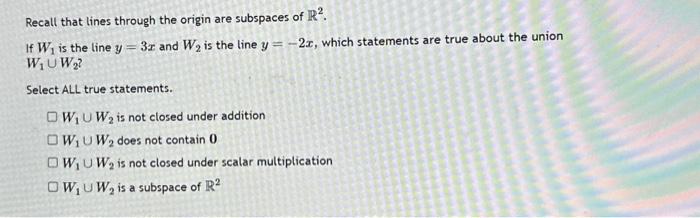 Solved Recall that lines through the origin are subspaces of | Chegg.com