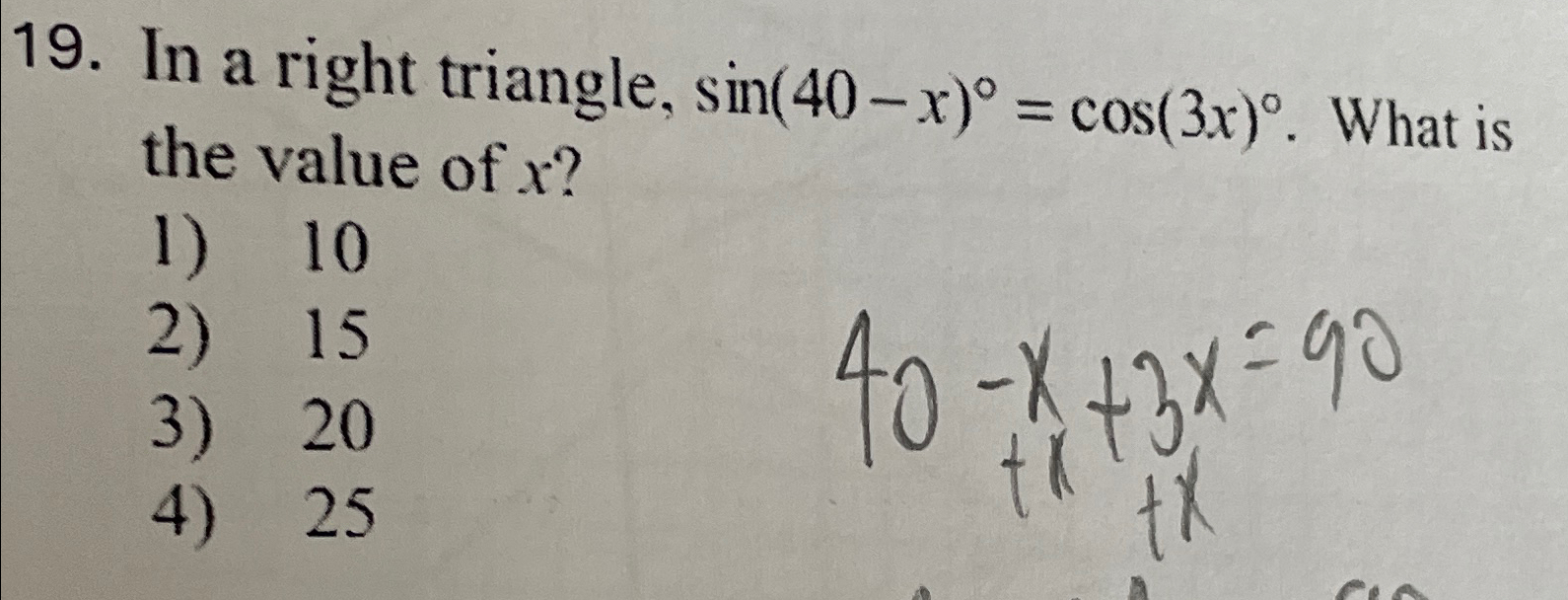 Solved In a right triangle, sin(40-x)°=cos(3x)°. ﻿What is | Chegg.com