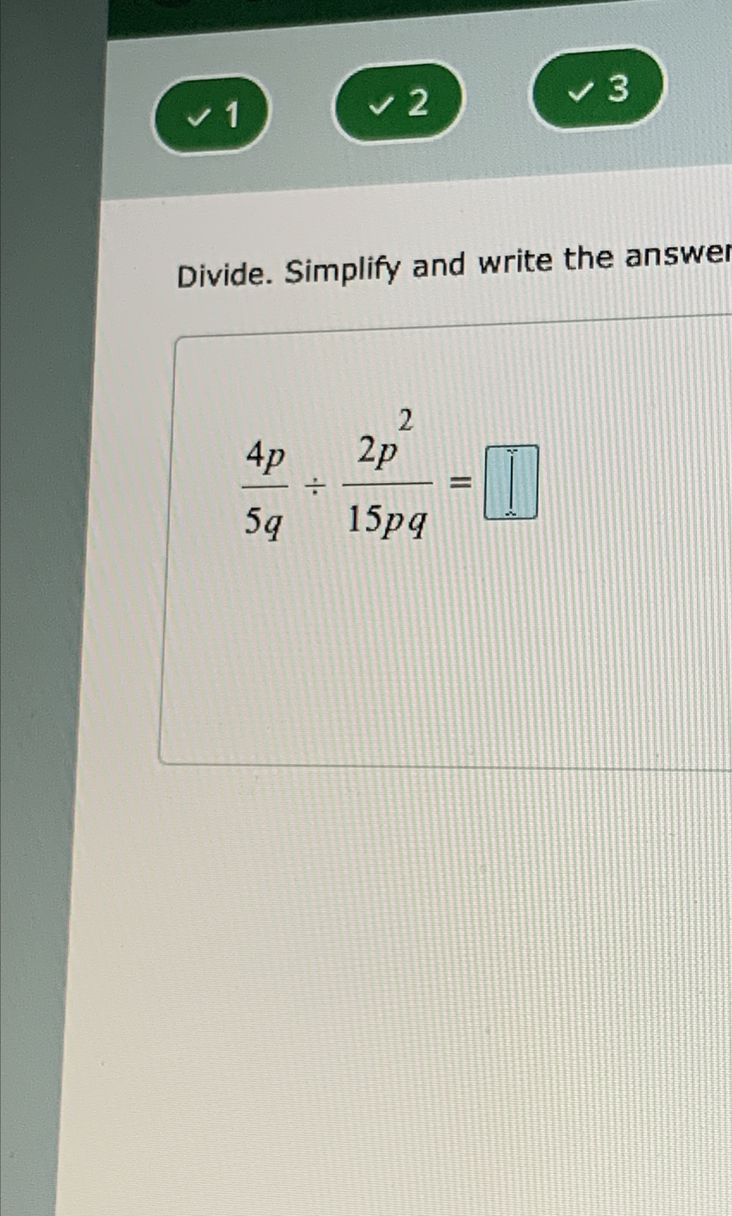Solved 1 2Divide. Simplify and write the | Chegg.com