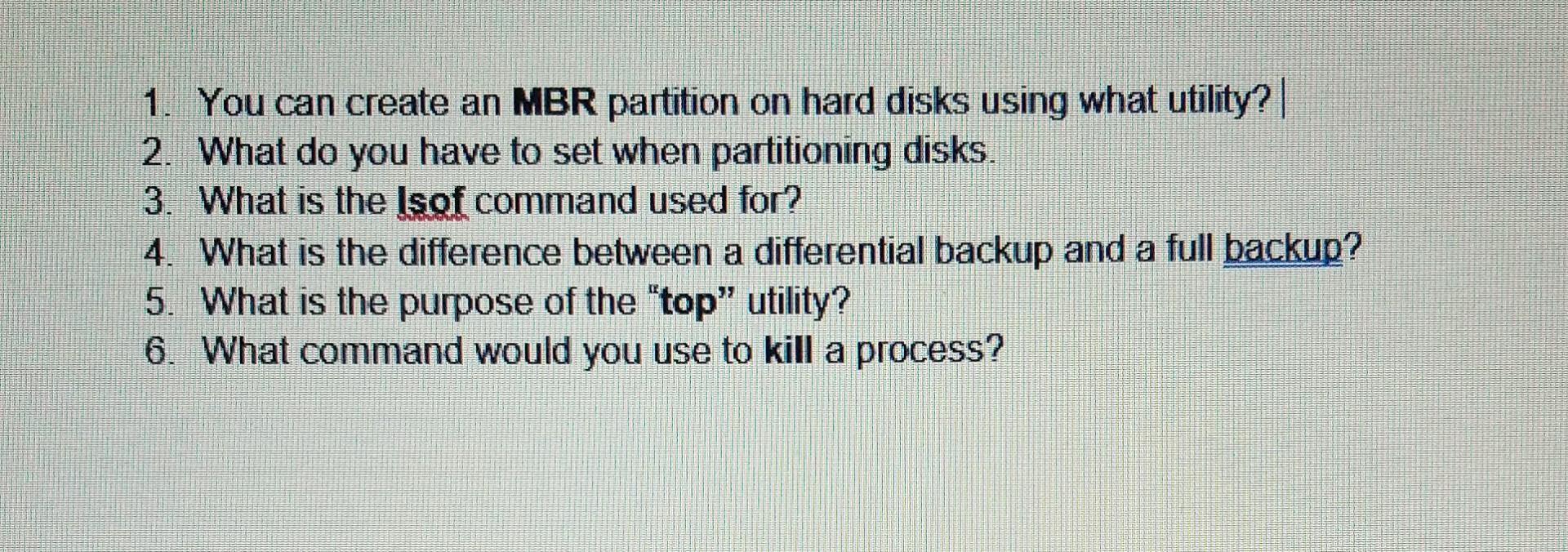 Solved 1. You can create an MBR partition on hard disks | Chegg.com
