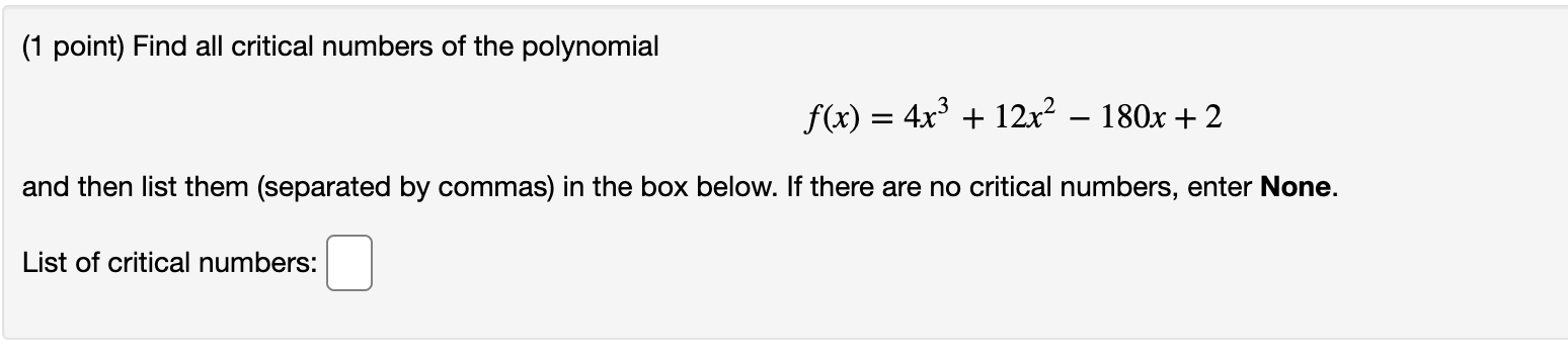 Solved (1 ﻿point) ﻿Find all critical numbers of the | Chegg.com