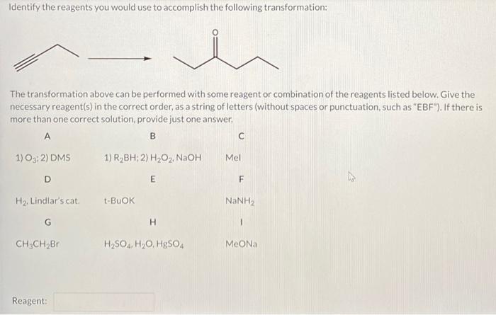 Solved Identify the reagents you would use to accomplish the | Chegg.com