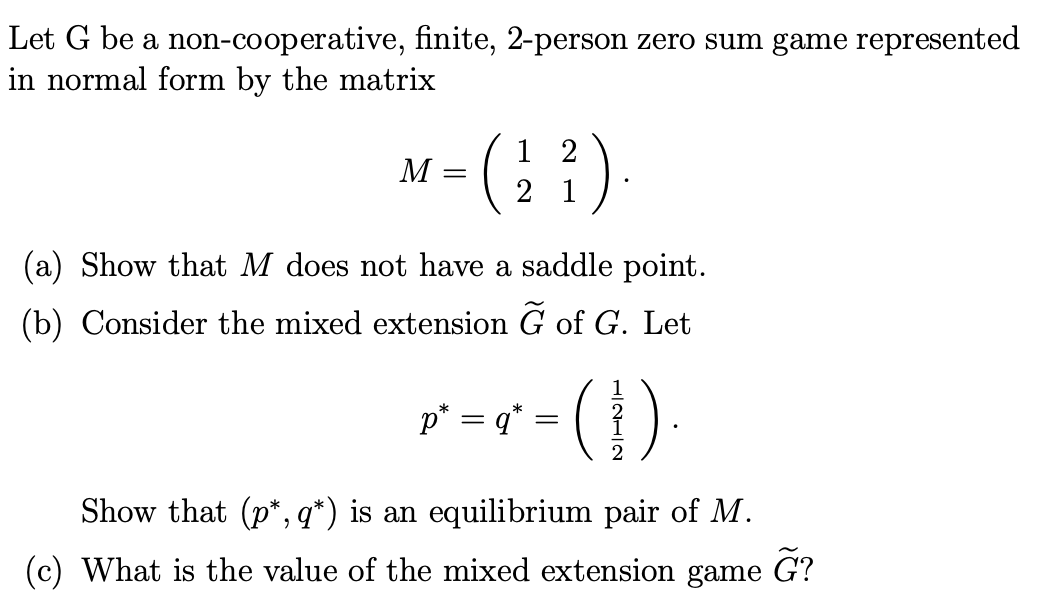 Solved Let G ﻿be A Non Cooperative Finite 2 Person Zero
