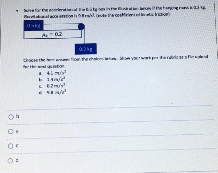 Solved Solve for the acceleration of the 0.5 kg box in the | Chegg.com
