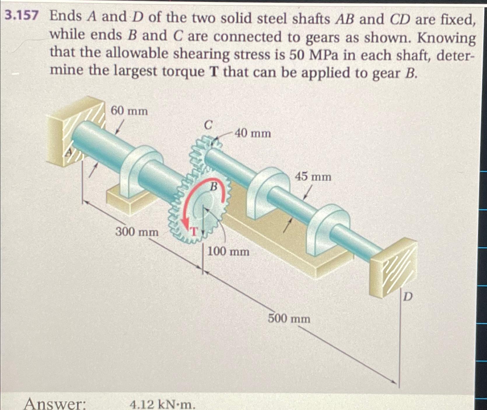 Solved 3.157 Ends A and D of the two solid steel shafts AB | Chegg.com