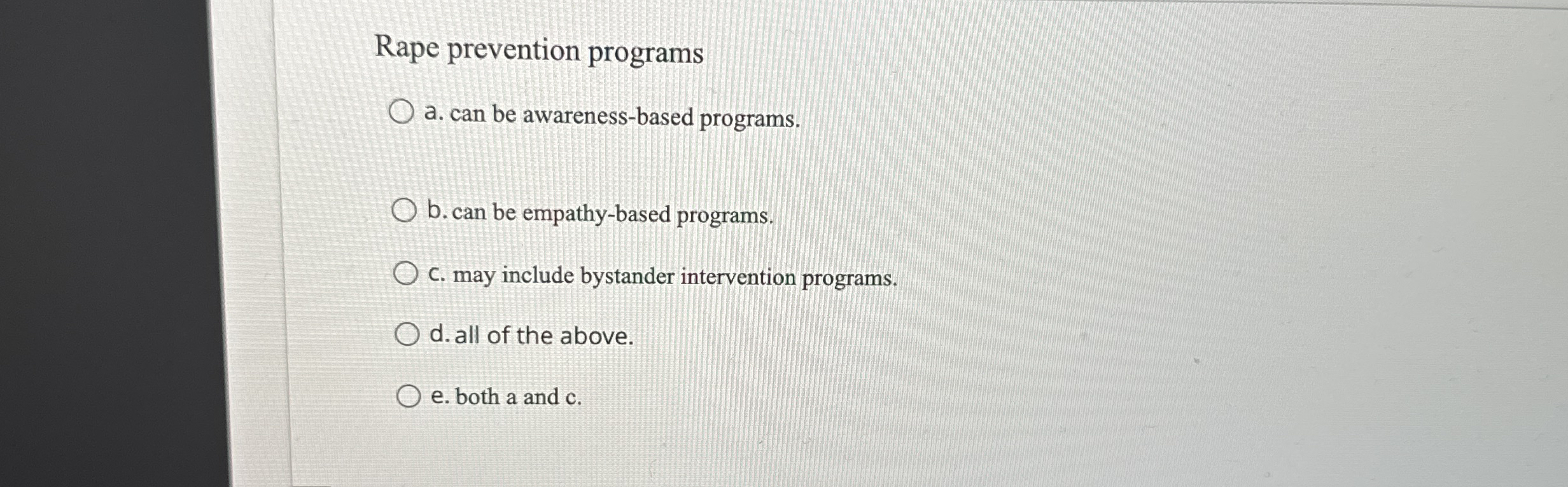 Solved Rape prevention programsa. ﻿can be awareness-based | Chegg.com
