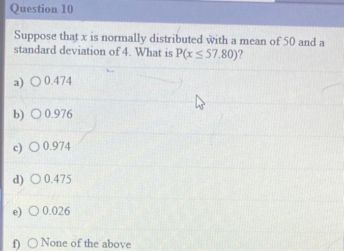 Solved Suppose that x is normally distributed with a mean of | Chegg.com