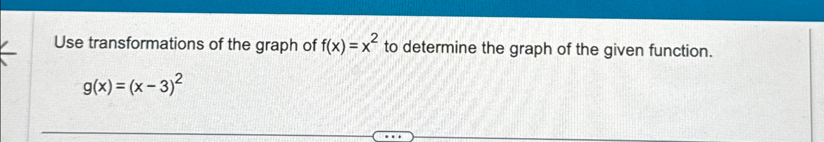 Solved Use transformations of the graph of f(x)=x2 ﻿to | Chegg.com