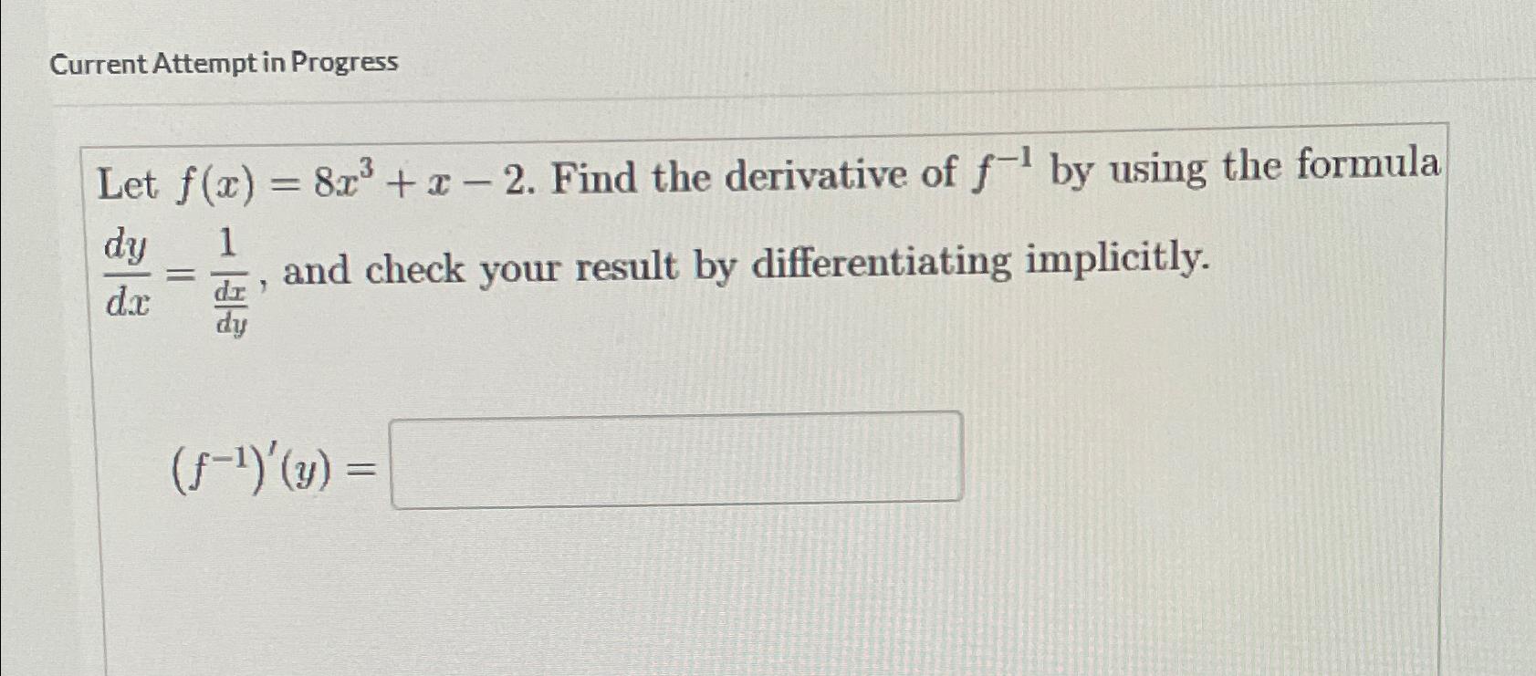 Solved Current Attempt in ProgressLet f(x)=8x3+x-2. ﻿Find | Chegg.com