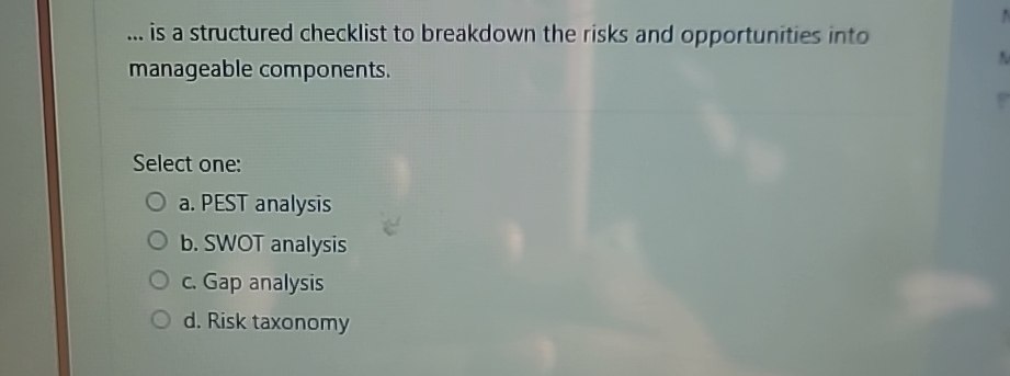 Solved ... ﻿is a structured checklist to breakdown the risks | Chegg.com