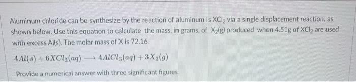 Solved Aluminum chloride can be synthesize by the reaction | Chegg.com
