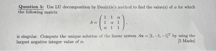 Solved Question 5: Use LU decomposition by Doolittle's | Chegg.com