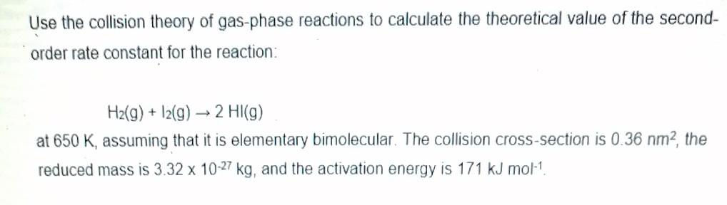 Solved Use the collision theory of gas-phase reactions to | Chegg.com