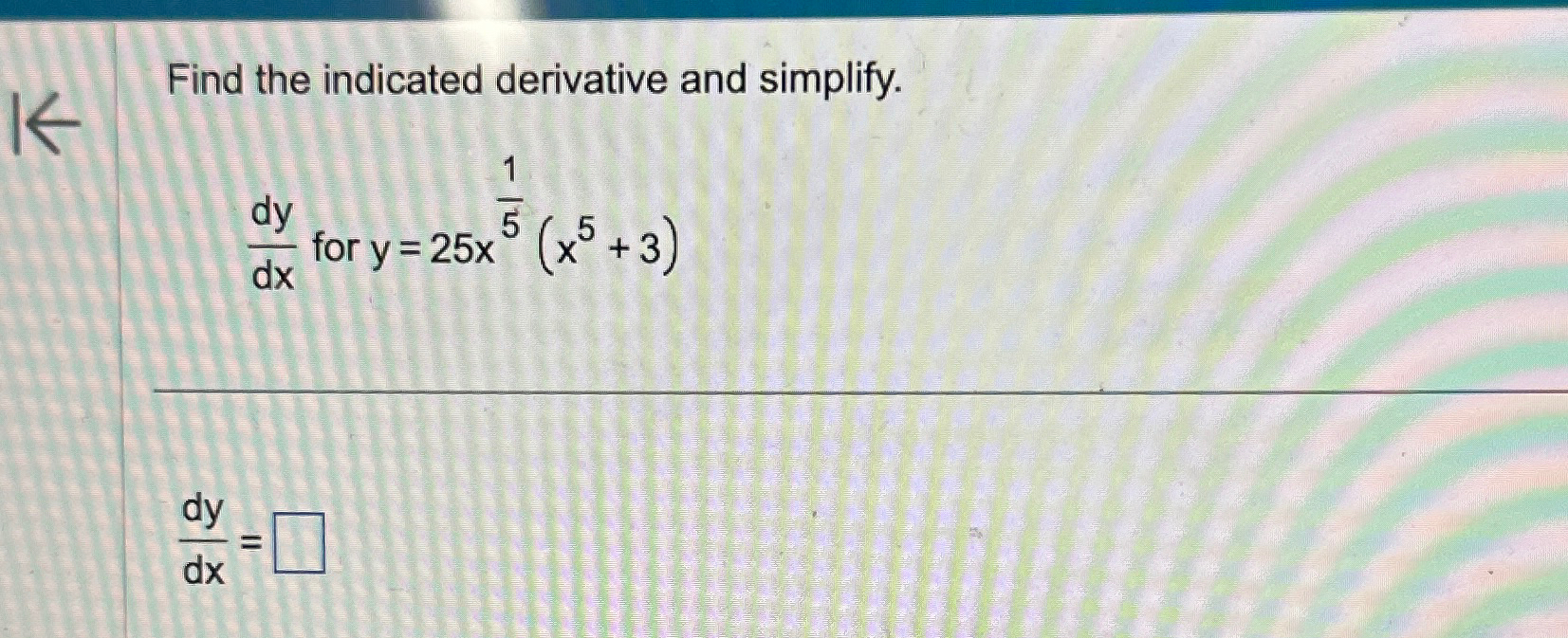 Solved Find the indicated derivative and simplify.dydx ﻿for | Chegg.com