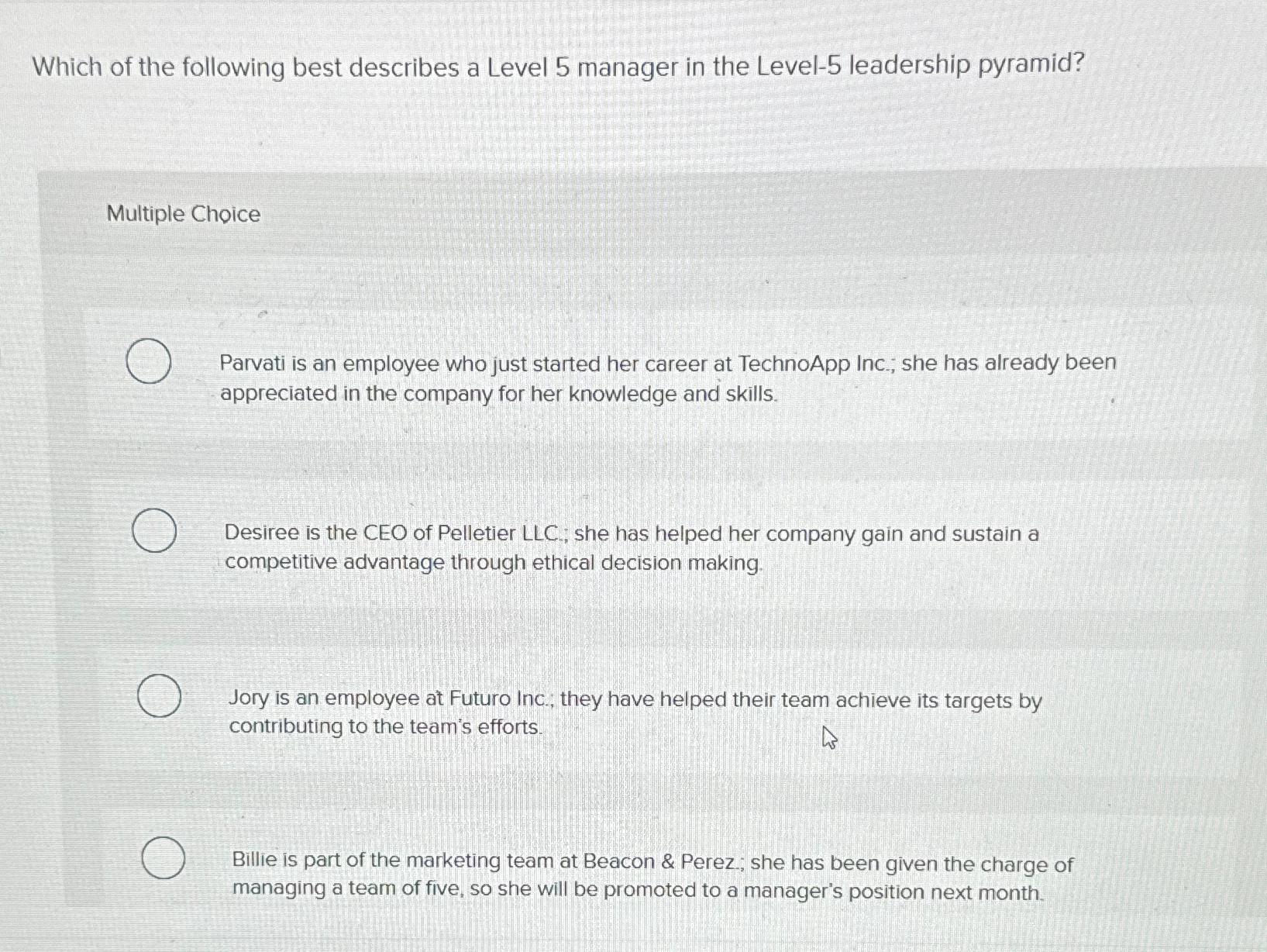 Solved Which of the following best describes a Level 5 | Chegg.com