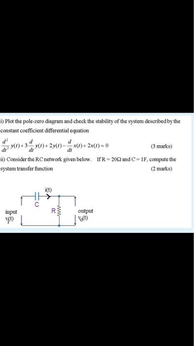 Solved 1) Plot the pole-zero diagram and check the stability | Chegg.com
