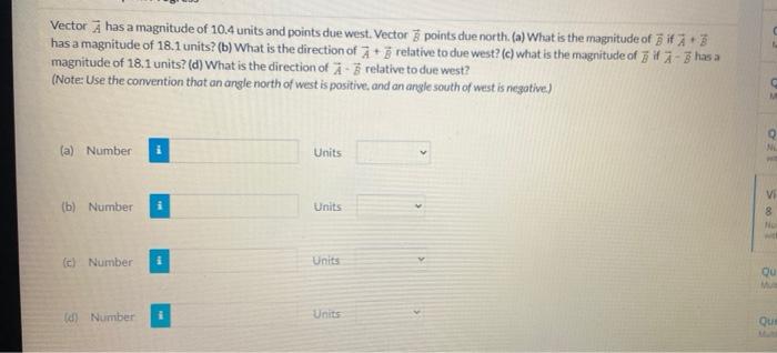 Solved Vector A has a magnitude of 10.4 units and points due | Chegg.com