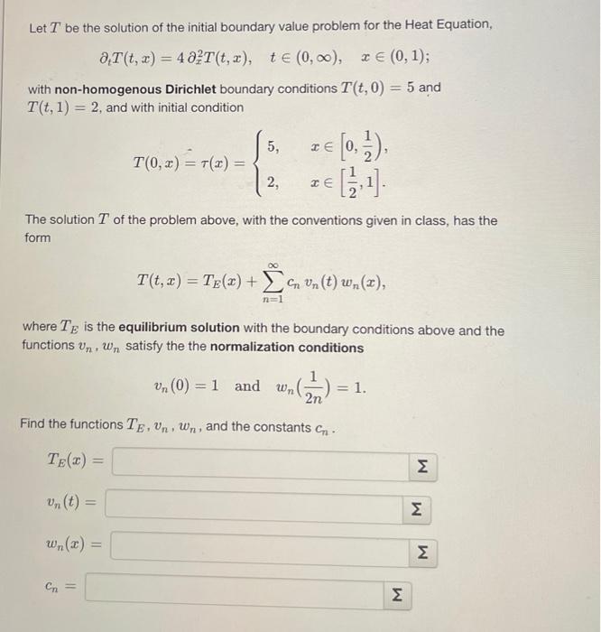 Solved Let T Be The Solution Of The Initial Boundary Value
