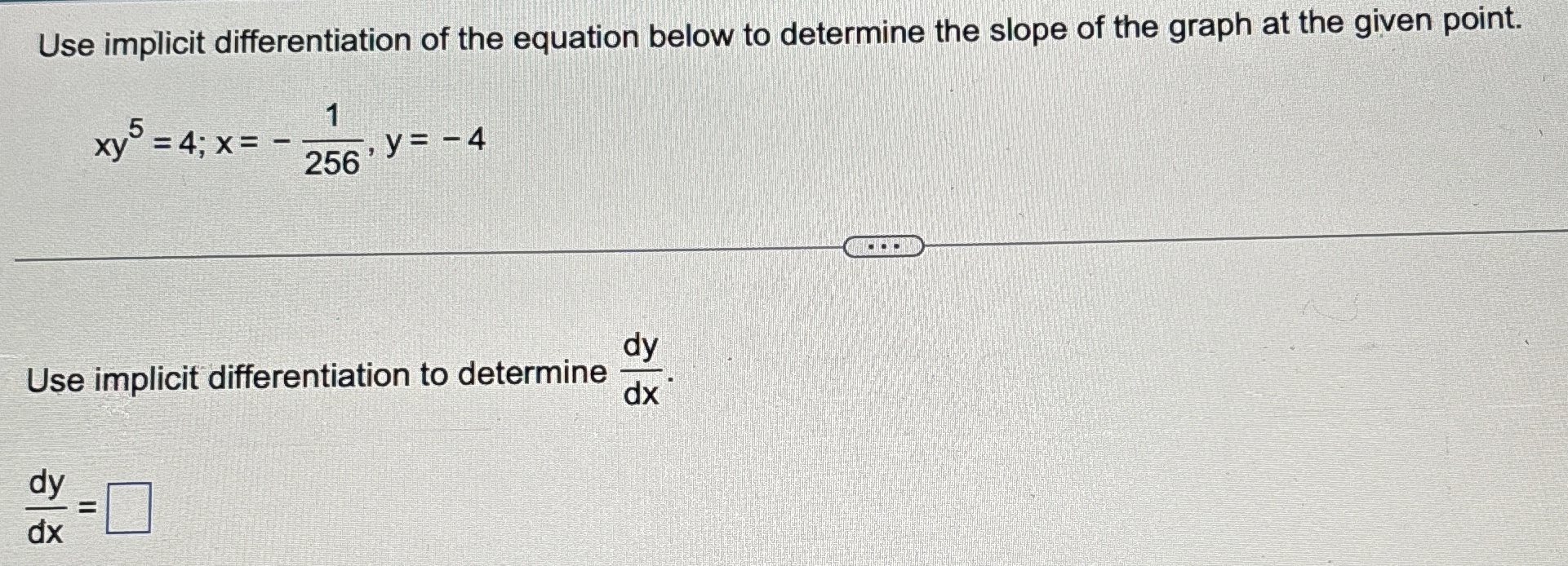 Solved Use implicit differentiation of the equation below to | Chegg.com