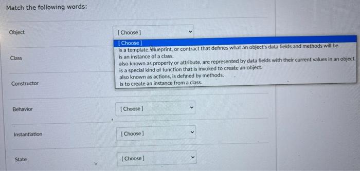 Solved Match the following words: Object Class Constructor | Chegg.com