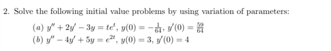 Solved Solve The Following Initial Value Problems By Using 9539