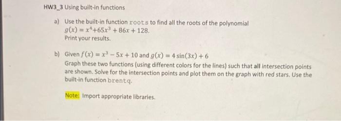 Solved HW3_3 Using built-in functions a) Use the built-in | Chegg.com