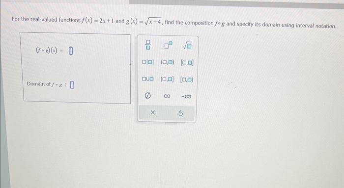 Solved For the real-valued functions f(x)=2x+1 and g(x)=x+4, | Chegg.com