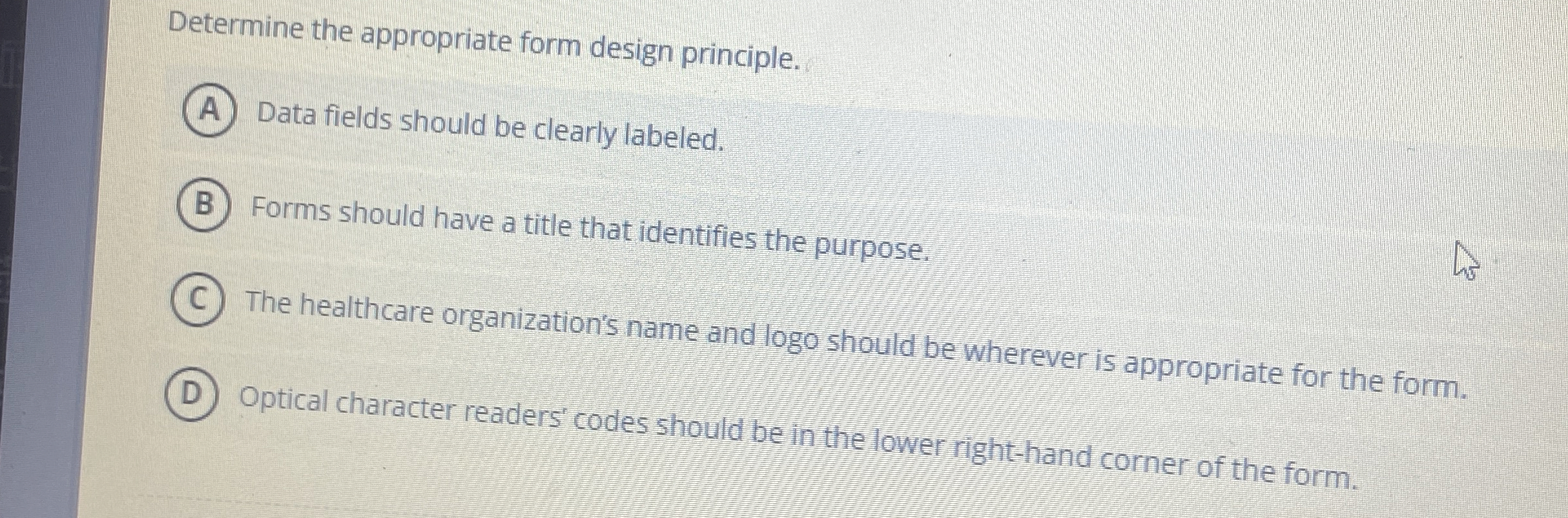 Solved Determine the appropriate form design principle.Data | Chegg.com