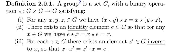 Solved here is the definition of a group. | Chegg.com