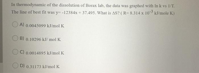 Solved In thermodynamic of the dissolution of Borax lab, the | Chegg.com Solved In thermodynamic of the dissolution of Borax lab, the | Chegg.com