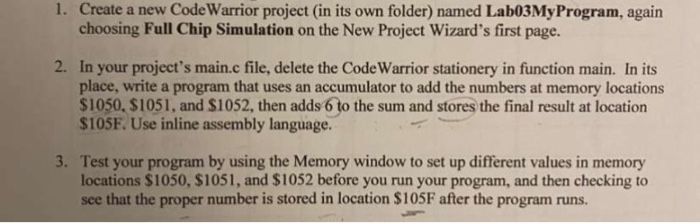 Solved 1. Create a new CodeWarrior project (in its own | Chegg.com