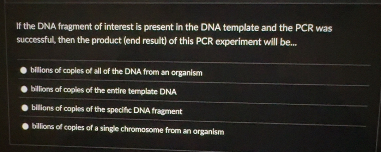 Solved If the DNA fragment of interest is present in the DNA | Chegg.com