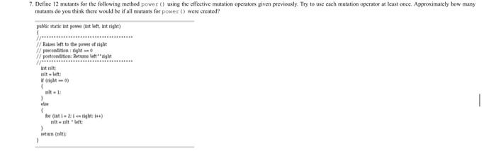 Solved 7. Define 12 mutants for the following method power | Chegg.com