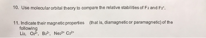 Solved 10. Use molecular orbital theory to compare the | Chegg.com