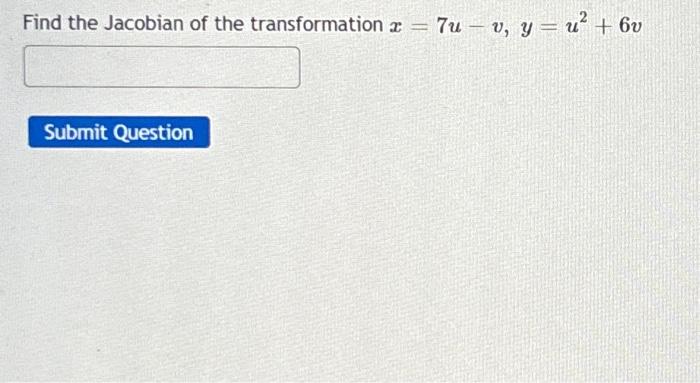 Solved Find the Jacobian of the transformation | Chegg.com