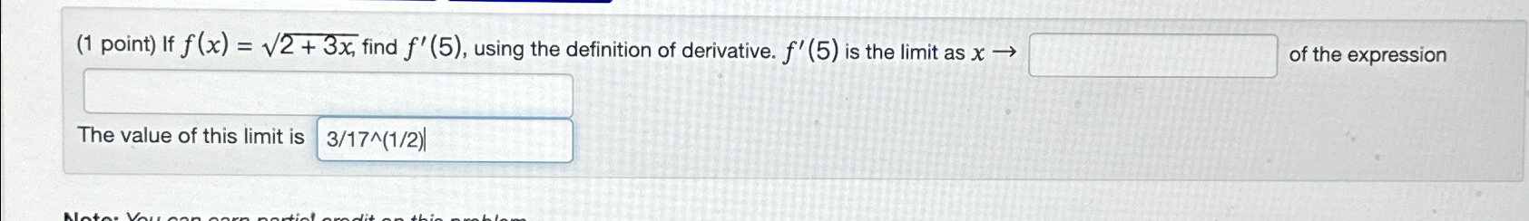Solved (1 ﻿point) ﻿If f(x)=2+3x2, ﻿find f'(5), ﻿using the | Chegg.com
