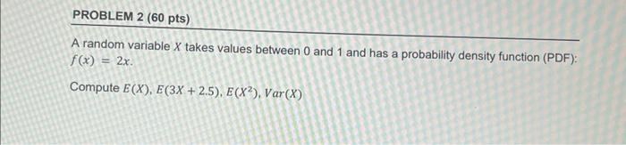 A random variable X takes values between 0 and 1 and | Chegg.com