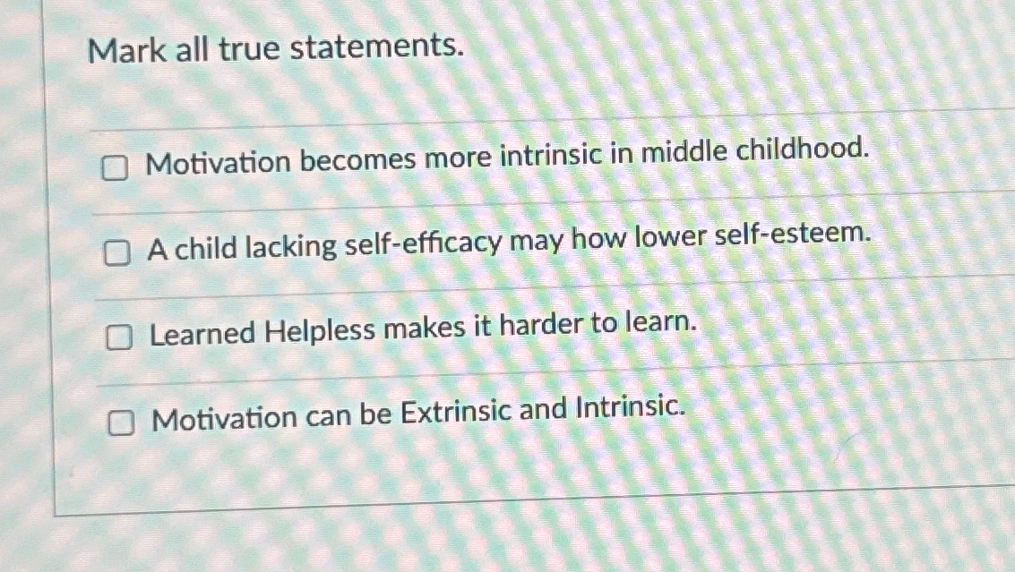 Solved Mark all true statements.Motivation becomes more | Chegg.com