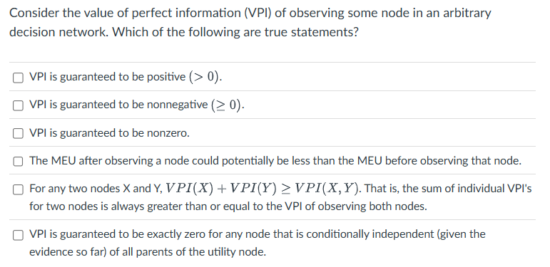 Solved Consider the value of perfect information (VPI) ﻿of | Chegg.com