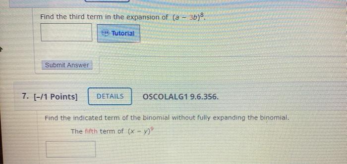 Solved Find the third term in the expansion of (a – 3b)8. | Chegg.com