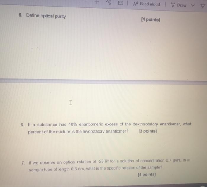 Solved + All Read aloud Draw 5. Define optical purity [4 | Chegg.com