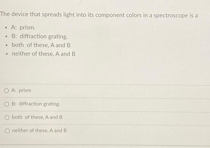Solved The device that spreads light into its component | Chegg.com