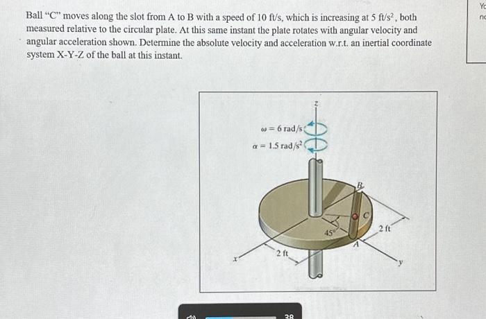 Solved Ball " C " moves along the slot from A to B with a | Chegg.com