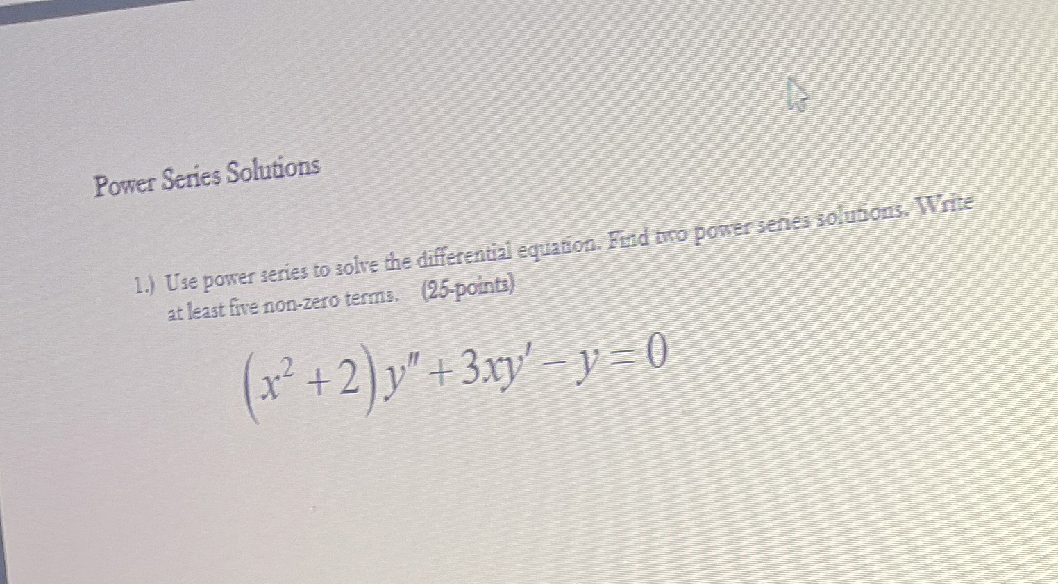 Solved Power Series Solutions1.) ﻿Use porrer series to solve | Chegg.com