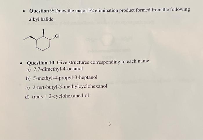 Solved • Question 9: Draw the major E2 elimination product | Chegg.com