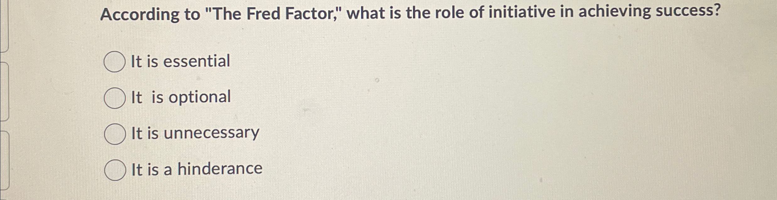 Solved According to "The Fred Factor," what is the role of | Chegg.com