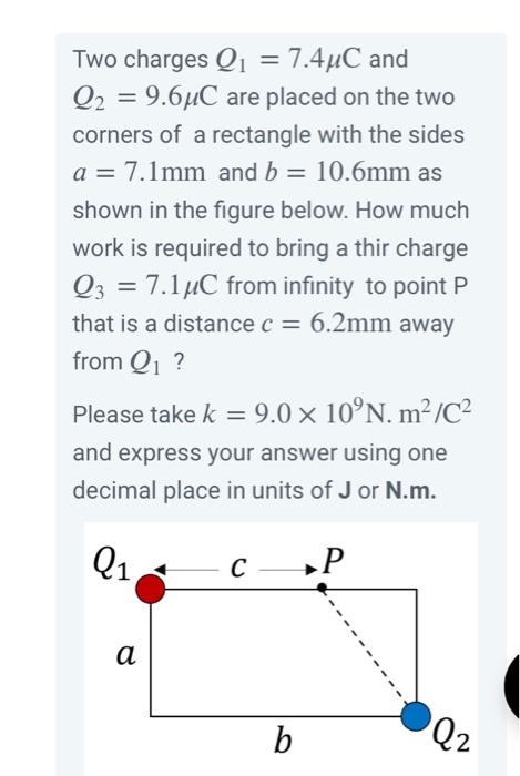 Solved Two charges Q1=7.4μC and Q2=9.6μC are placed on the | Chegg.com