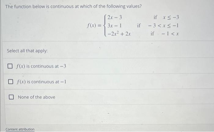 Solved The function below is continuous at which of the | Chegg.com