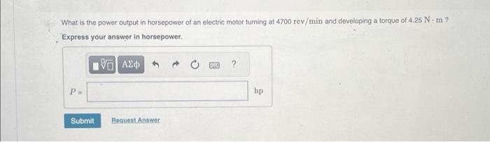 Solved What is the power output in horsepower of an electric | Chegg.com